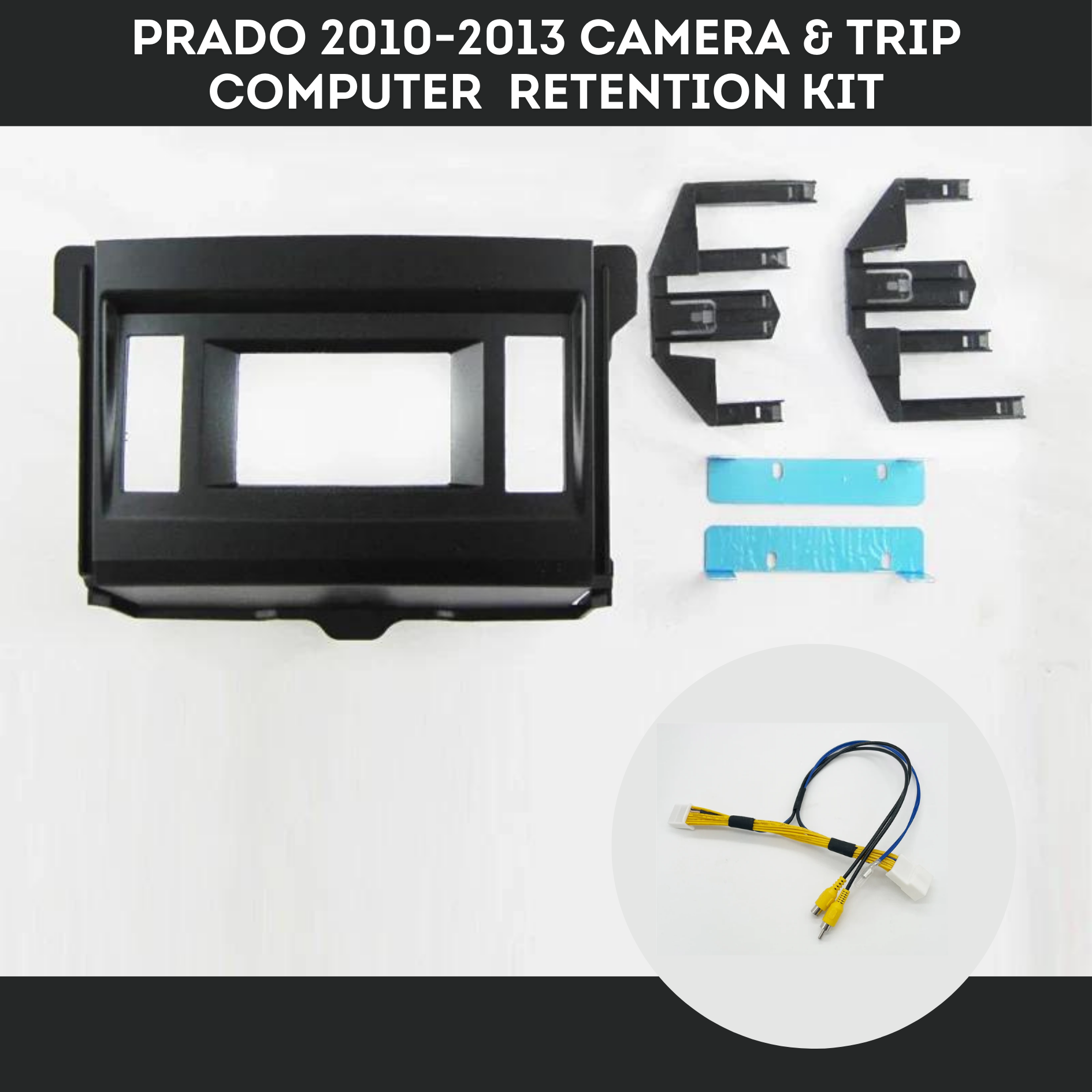 Toyota Prado (2010-2013) Trip Computer & Factory Camera Retention Kit ...